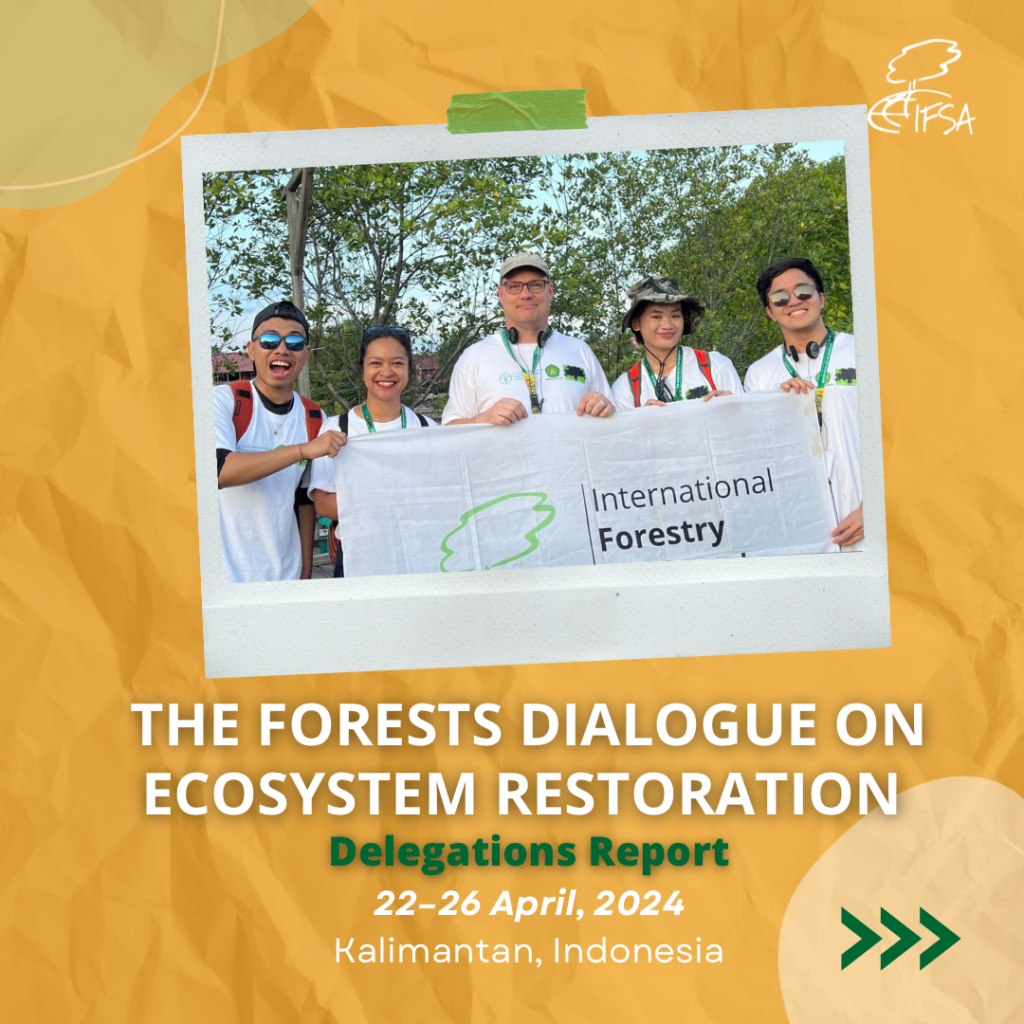The Forests Dialogue on Ecosystem Restoration Delegation Report - IFSA